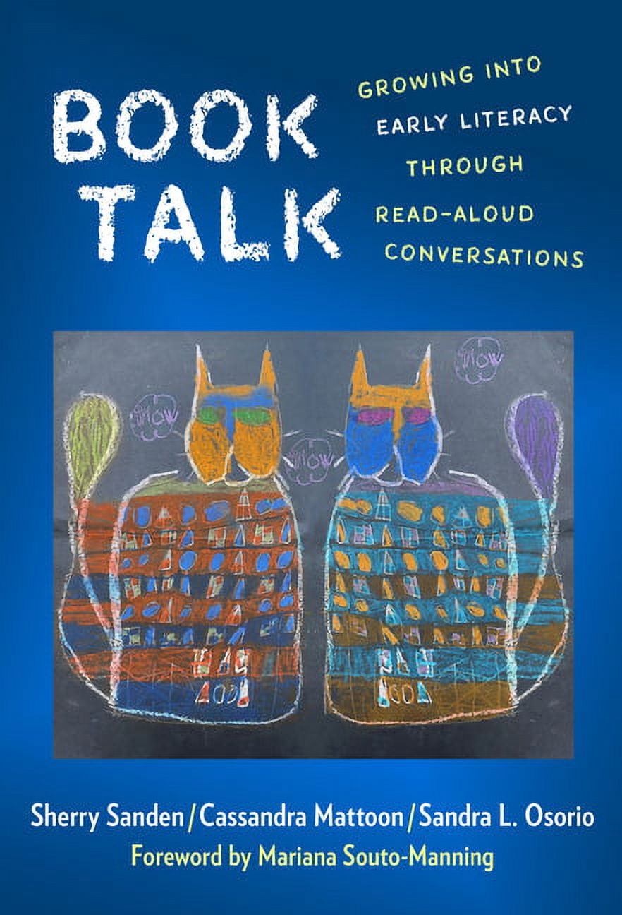 Book Talk: Growing Into Early Literacy Through Read-Aloud Conversations ...