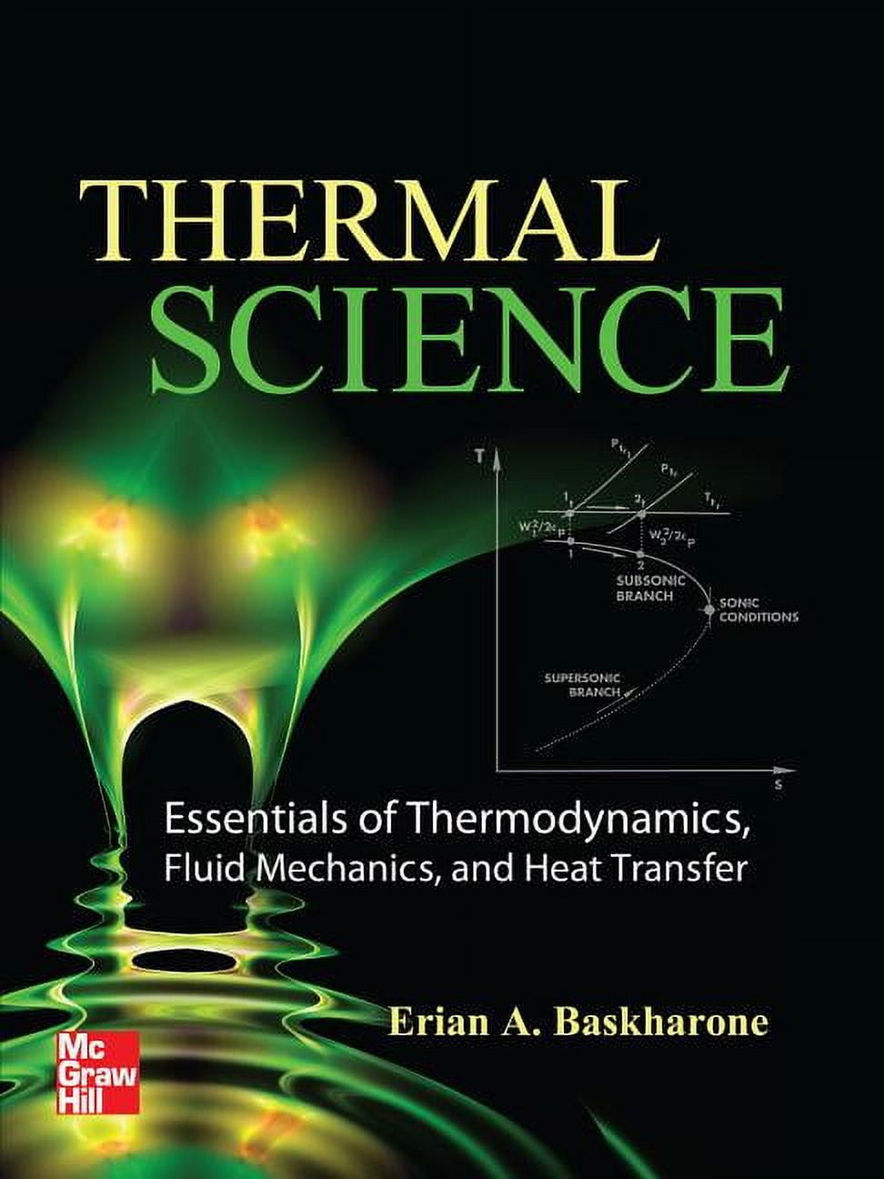 Thermal Science: Essentials of Thermodynamics, Fluid Mechanics, and ...