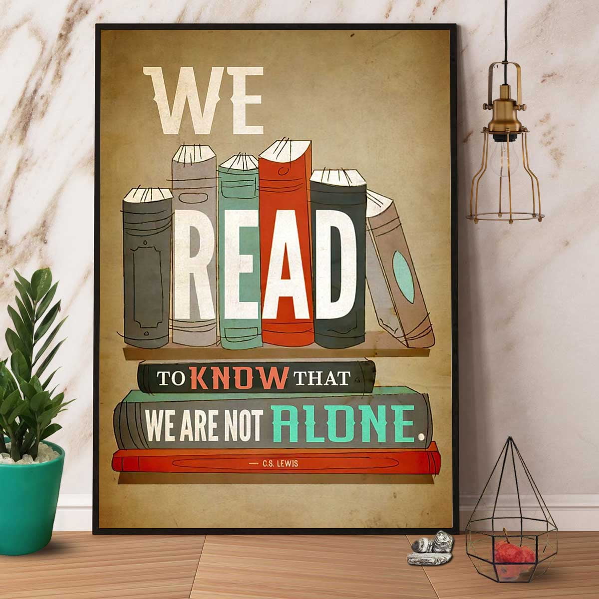 Book We Read To Know That We Are Not Alone Paper Poster No Frame Wall ...
