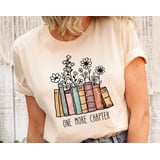Book lover gift One more chapter bookish shirt Book Merch Reading shirt ...