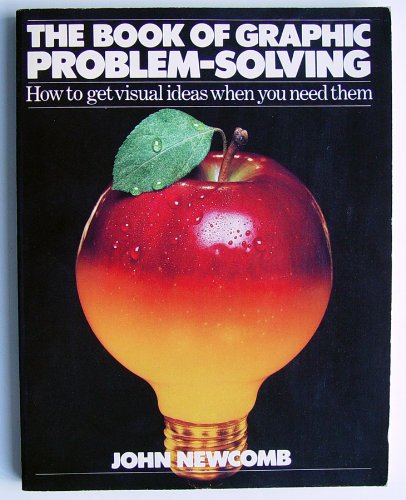 Pre-Owned Book of Graphic Problem Solving: How to Get Visual Ideas When ...