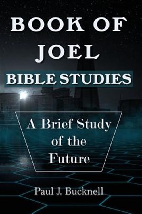 Book of Joel-Bible Studies: A Brief Study of the Future (Paperback) by ...