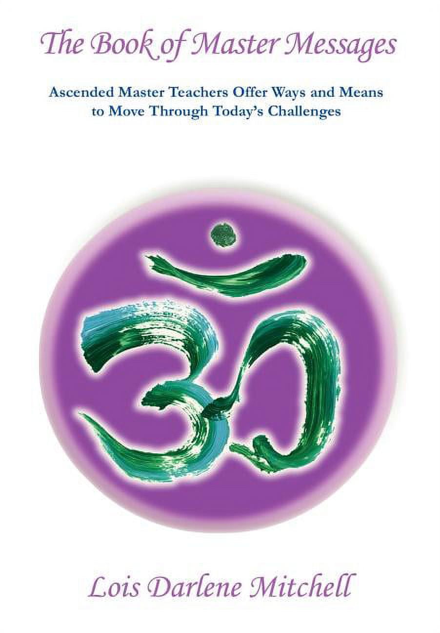 Book of Master Messages : Masters Share Their Knowledge and Wisdom ...