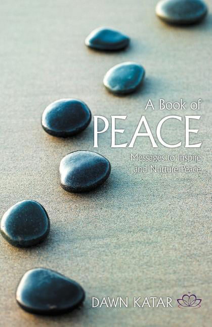 Book of Peace : Messages to Inspire and Nurture Peace - Walmart.com