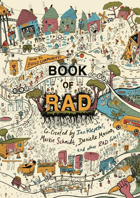 Book of Rad: Spaces transformed to places through collectively creating ...