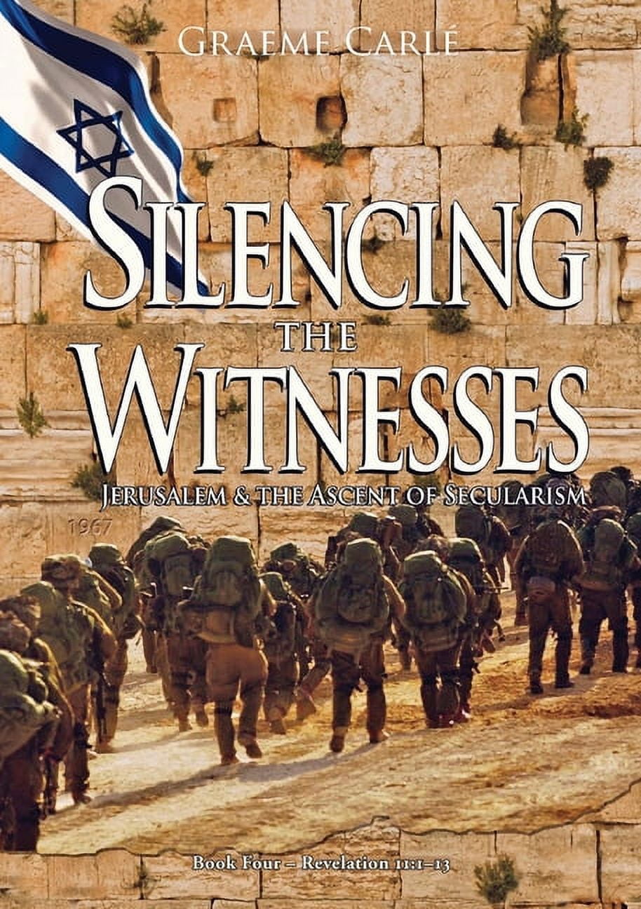 Book of Revelation Silencing the Witnesses: Jerusalem & the Ascent of ...