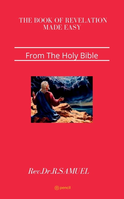 Book of Revelation made easy: From The Holy Bible (Paperback) by Dr R ...