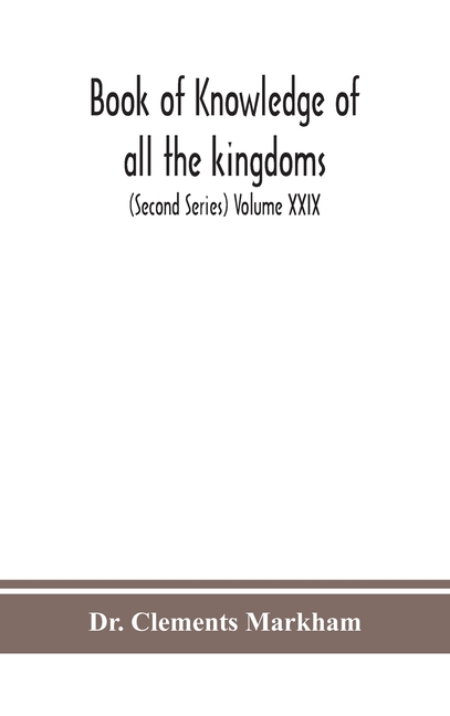Book of knowledge of all the kingdoms, lands, and lordships that are in ...