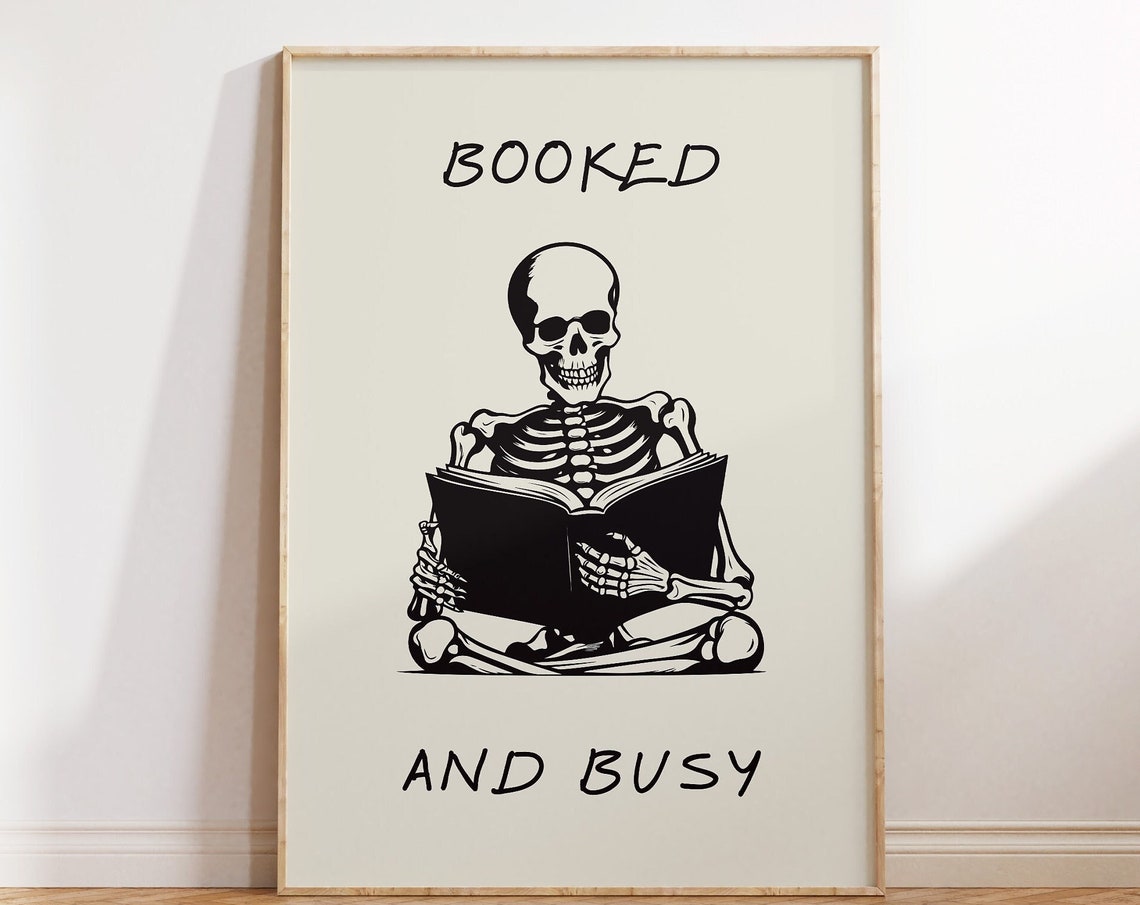 Booked And Busy Print Skeleton Reading Poster Funny Wall Art Book ...