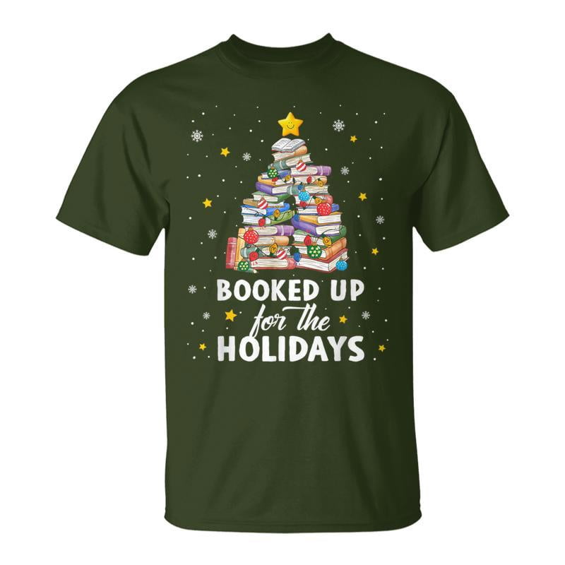 Booked Up For The Holidays Books Christmas Tree Librarian TShirt ...