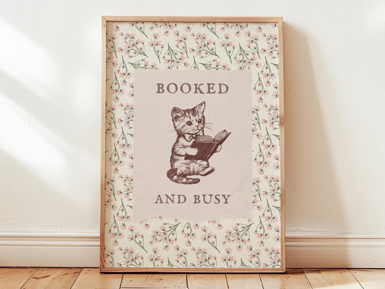 Booked and Busy Cat Poster – Cottagecore Floral Book Lover Wall Art ...