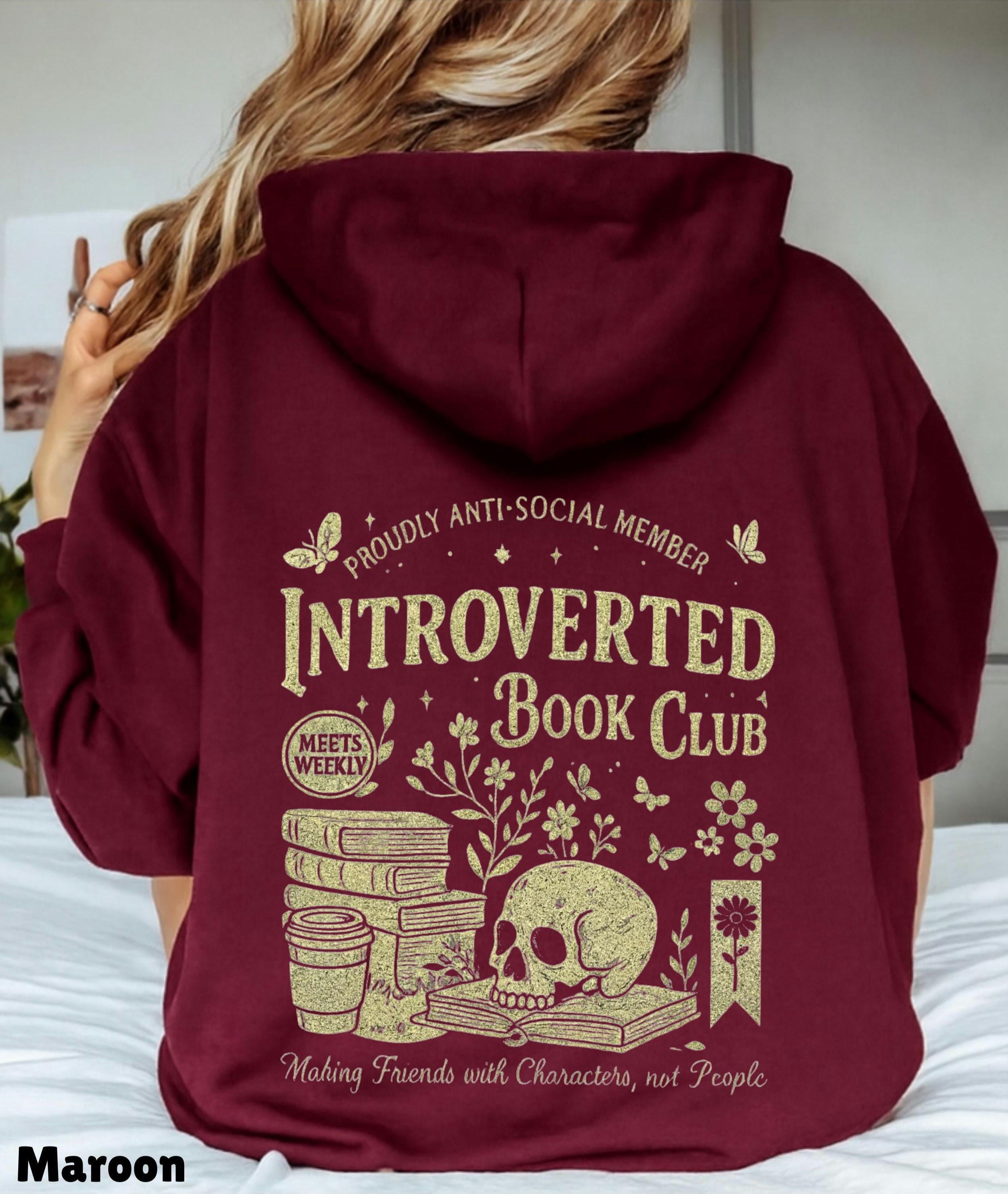 Bookish Skeleton Hoodie for Introverted Book Lover, Romance Reader ...