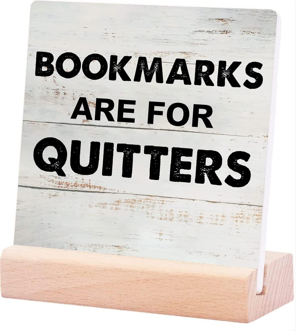 Bookmarks Are For Quitters Ceramic Table Plaque With Wooden Stand With ...