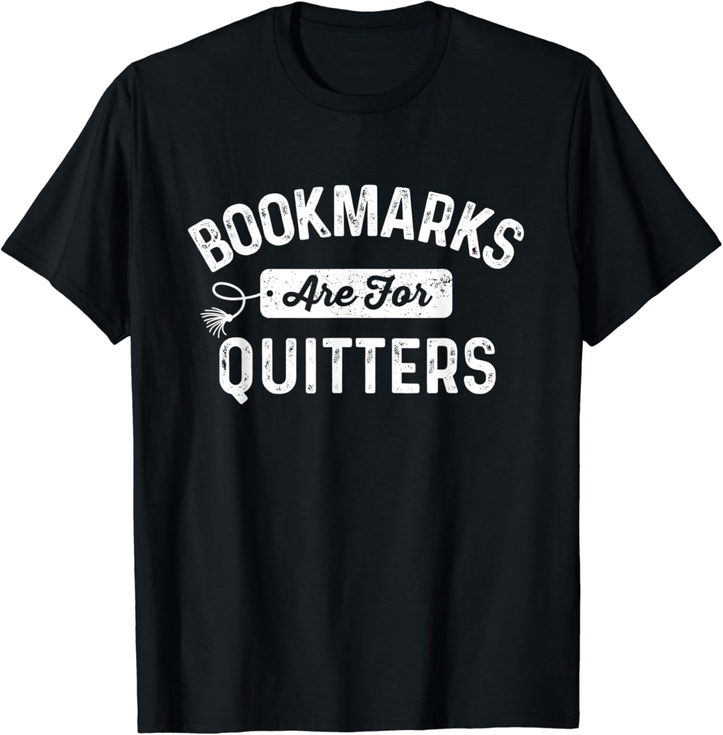 Bookmarks Are For Quitters Cute Librarian Bookworm Reader T-Shirt ...