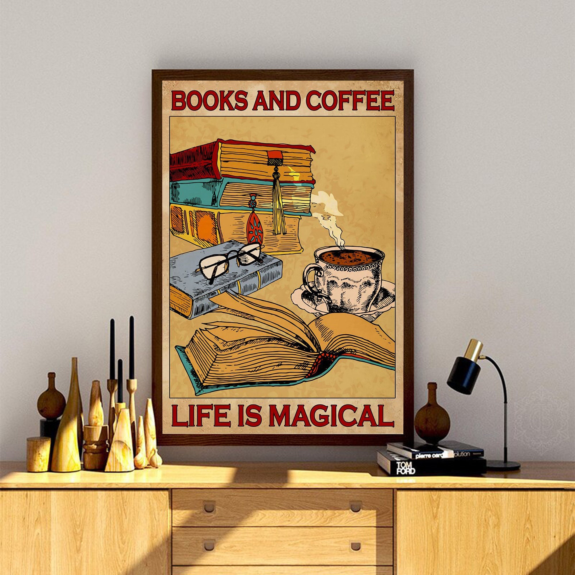 Books And Coffee Life Is Magical Poster, Book Posters, Bookish Gifts ...