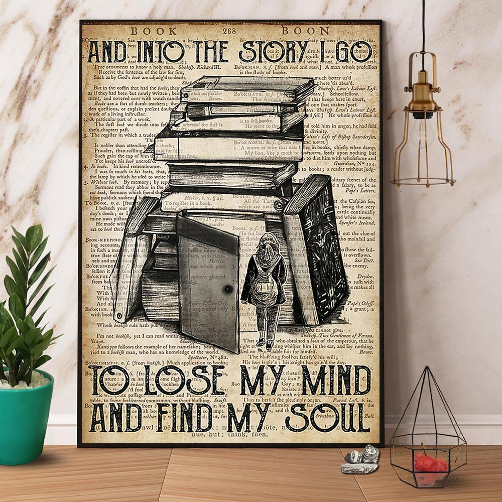 Books And Into The Story I Go To Lose My Mind And Find My Soul Paper ...