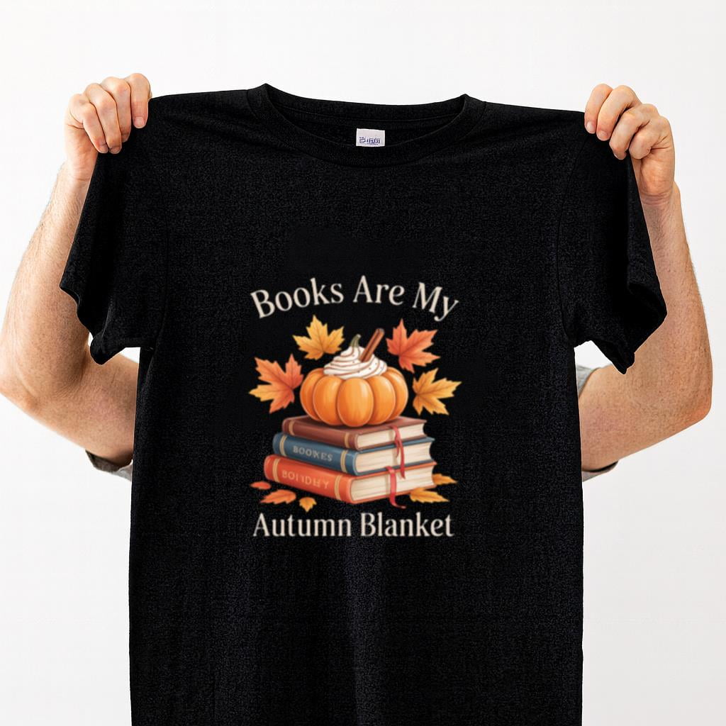 Books Are My Autumn Blanket Fall Reader Coffee Unisex T-Shirt, up to ...