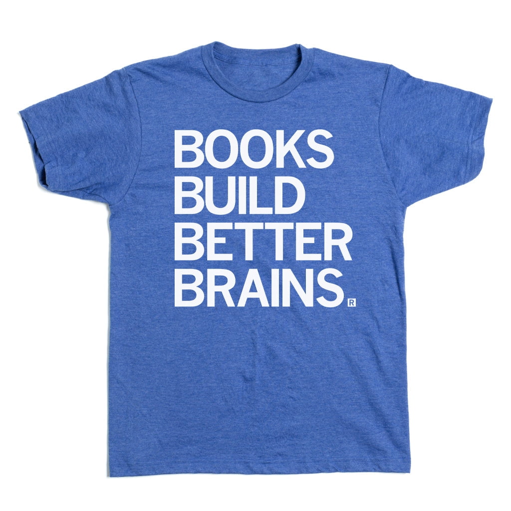 Books Build Better Brains Graphic Tee TShirt Gift - Walmart.com