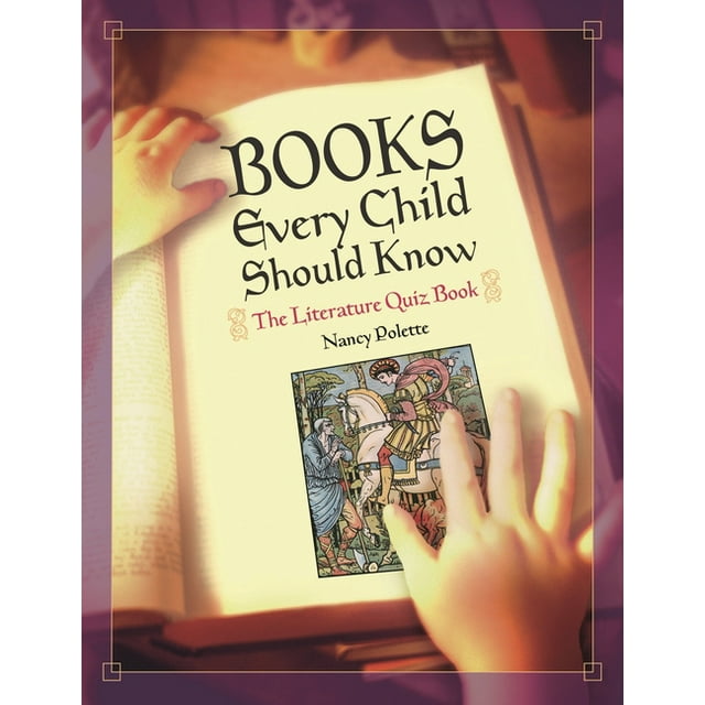 Books Every Child Should Know: The Literature Quiz Book (Paperback ...
