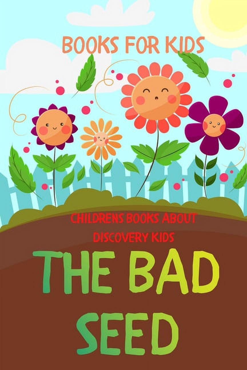 Books For Kids - THE BAD SEED Book: Childrens Books About Discovery ...