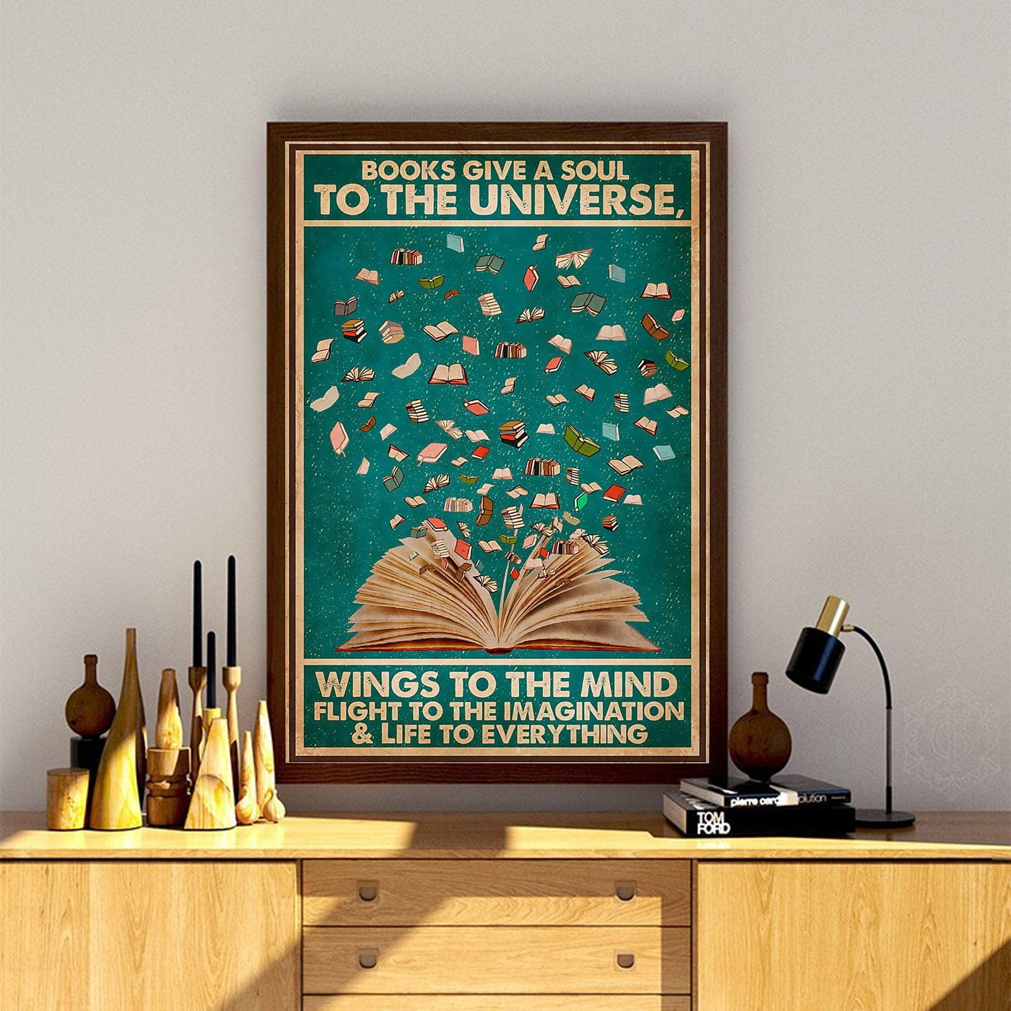 Books Give A Soul To The Universe Poster, Book Posters, Bookish Gifts ...