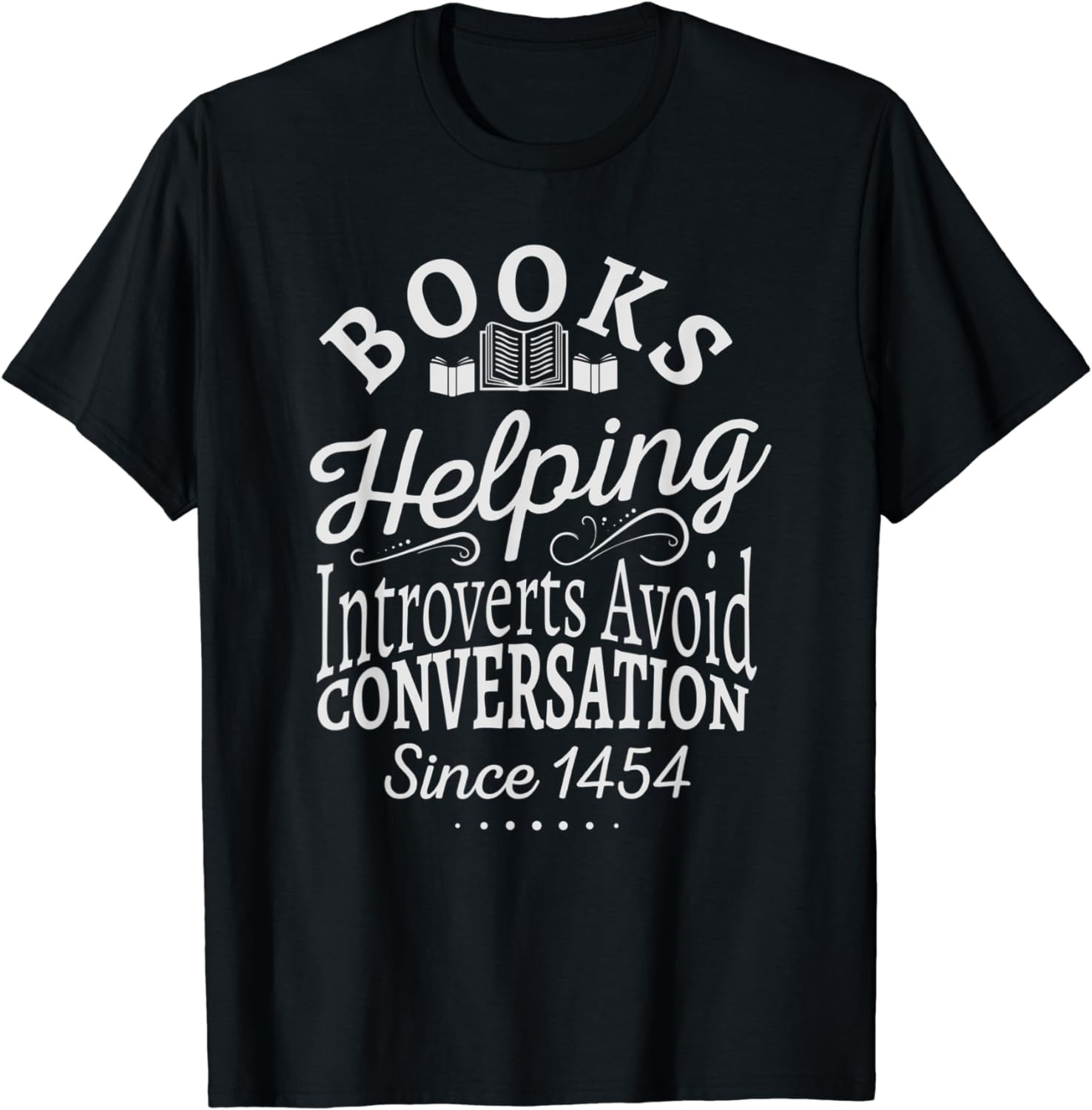 Books Helping Introverts Avoid Conversation Funny T-Shirt - Walmart.com