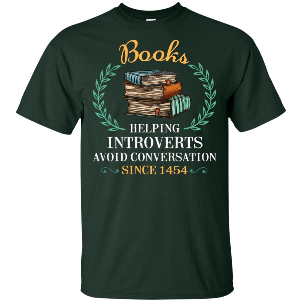 Books Helping Introverts Avoid Conversation Since 1454 Vintage Style T ...
