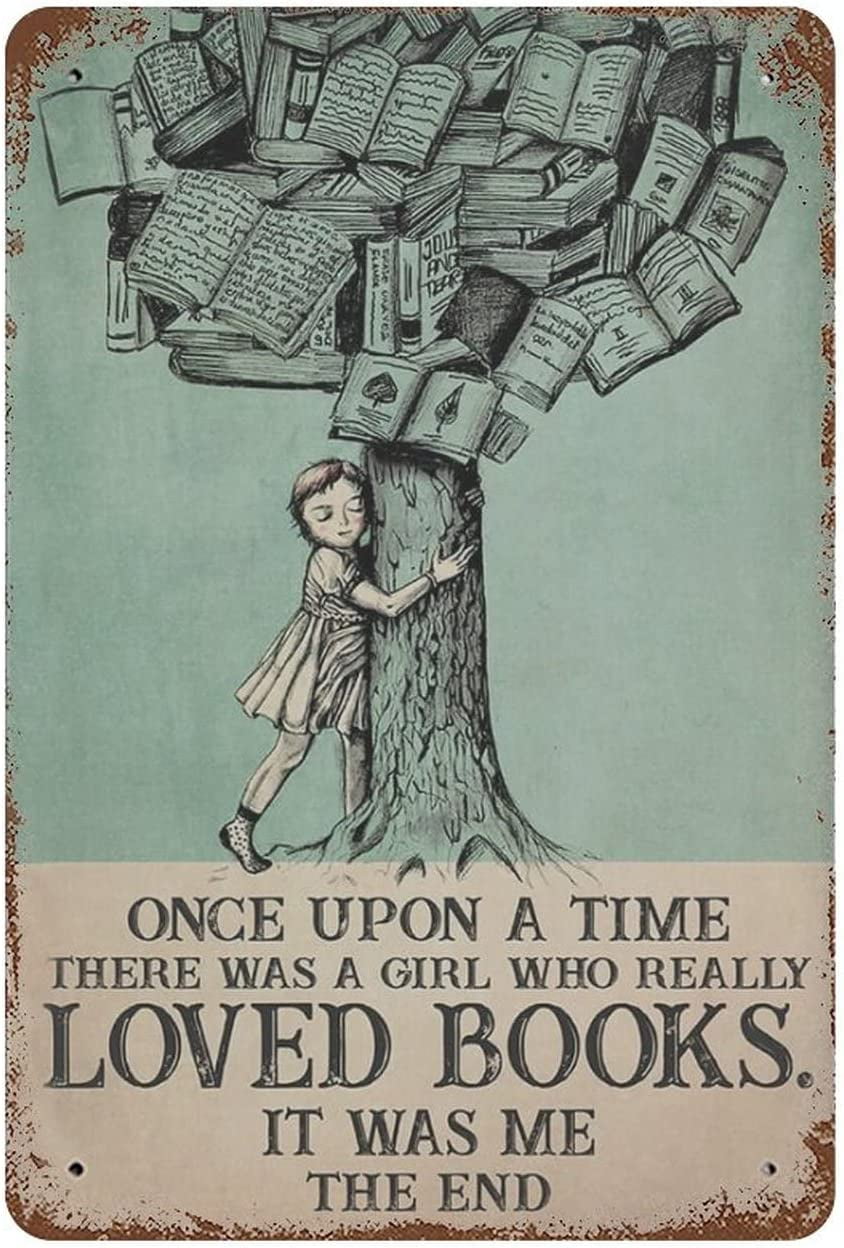 Books Metal Tin Sign - Once Upon A Time There Was A Girl Who Really ...