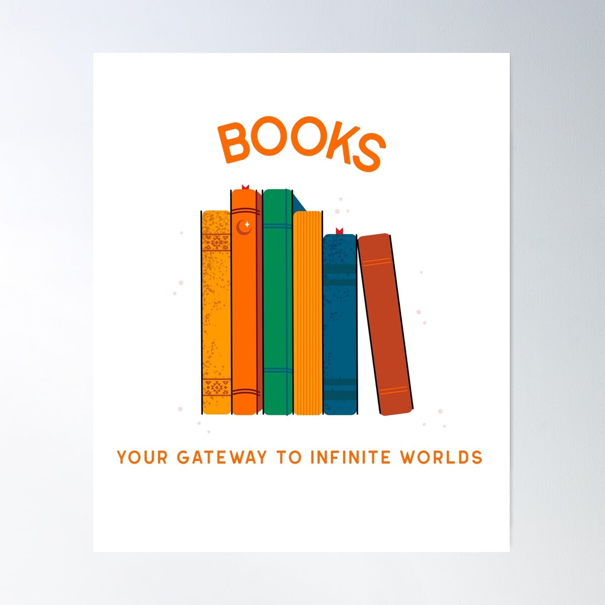 Books Your Gateway To Infinite Worlds For Encourage Reading Poster Wall ...
