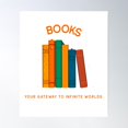Books Your Gateway To Infinite Worlds For Encourage Reading Poster Wall ...