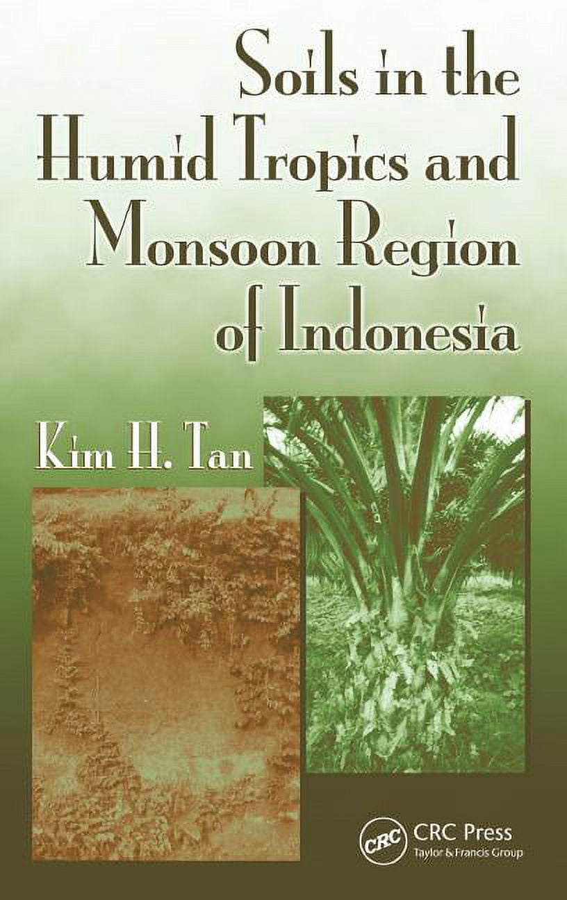 Books in Soils, Plants, and the Environm Soils in the Humid Tropics and ...