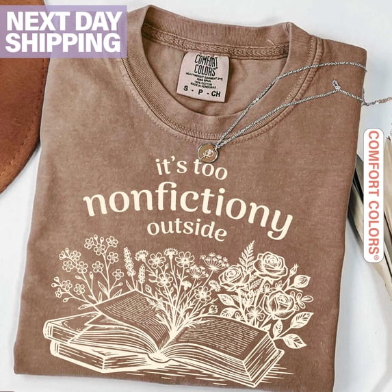 Booktrovert Floral Shirt Too Nonfictiony Outside Tee Book Club Shirt ...
