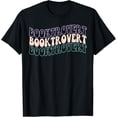 Booktrovert Groovy Read Books Avoid People & I Know Things T-Shirt ...