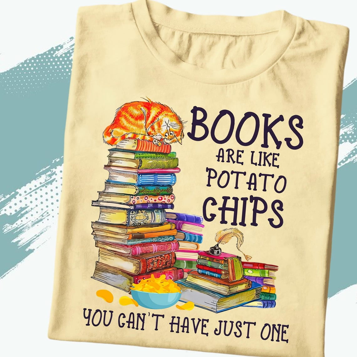Bookworm Cat T-Shirt: Books Are Like Potato Chips All Size S-5Xl ...
