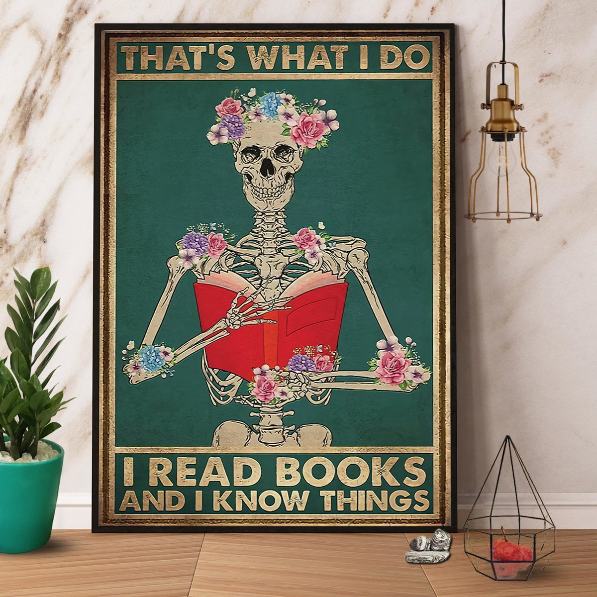 Bookworm Human Skeleton Flowers That'S What I Do Read Books & Know ...