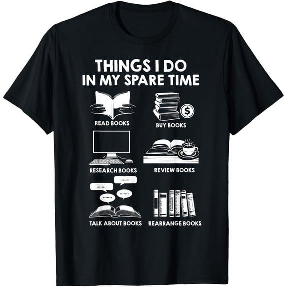 Bookworm Outfit Library Things I Do In My Spare Time Books T-Shirt ...