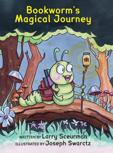 Bookworm's Magical Journey: A Story About Learning to Read, (Hardcover ...