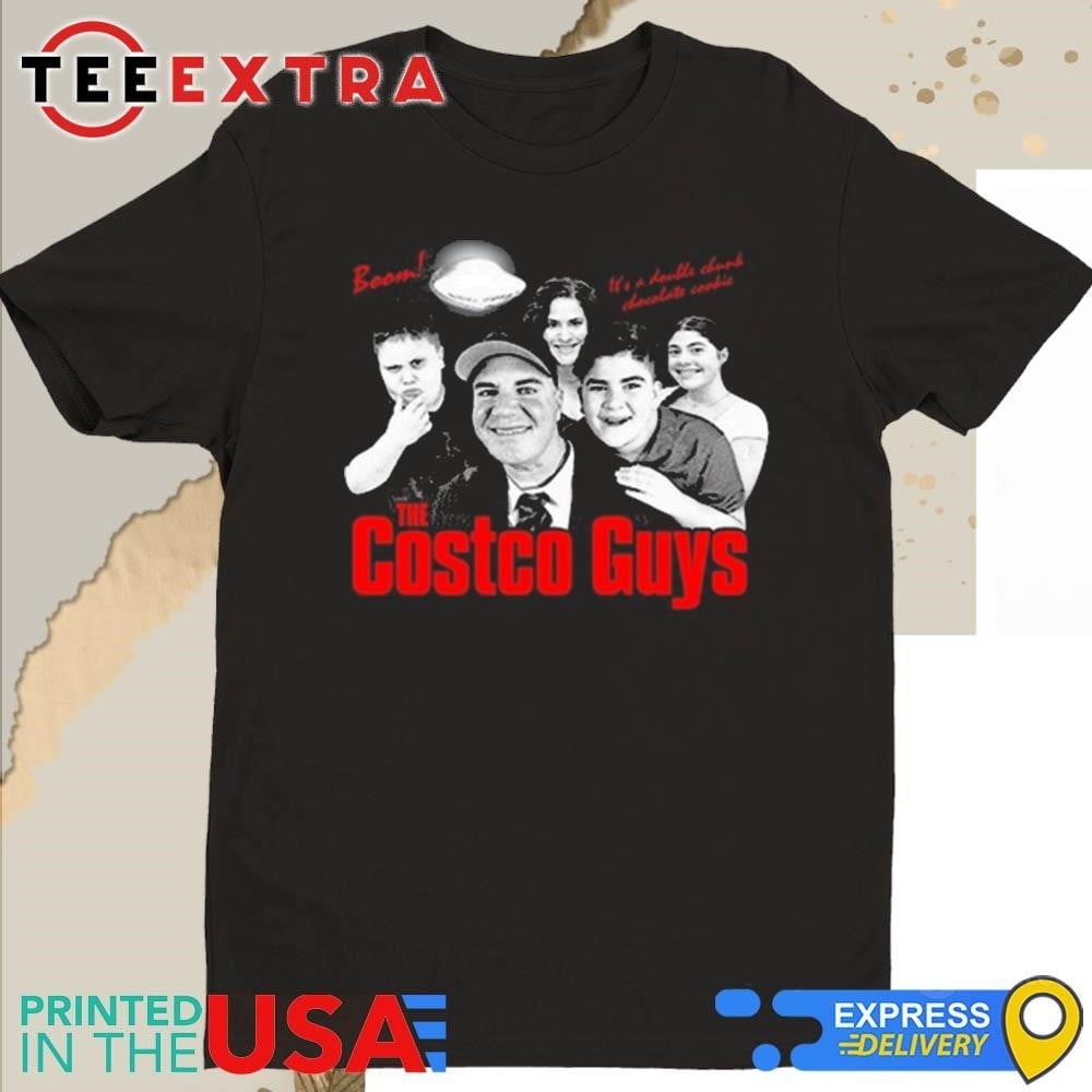 Boom Its A Double Chunk Chocolate Cookie The Costco Guys Shirt ...