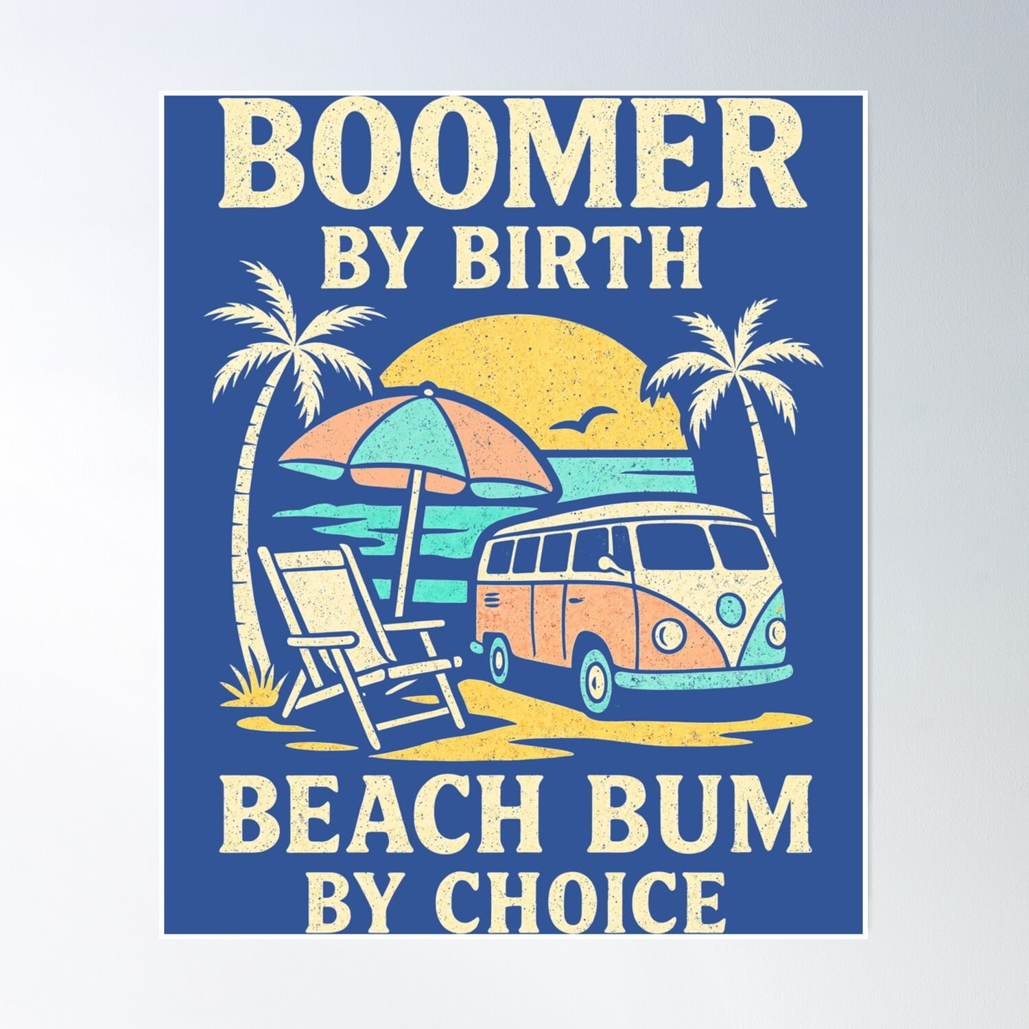 Boomer By Birth Beach Bum By Choice – Retro Van & Sunset Chill Design ...