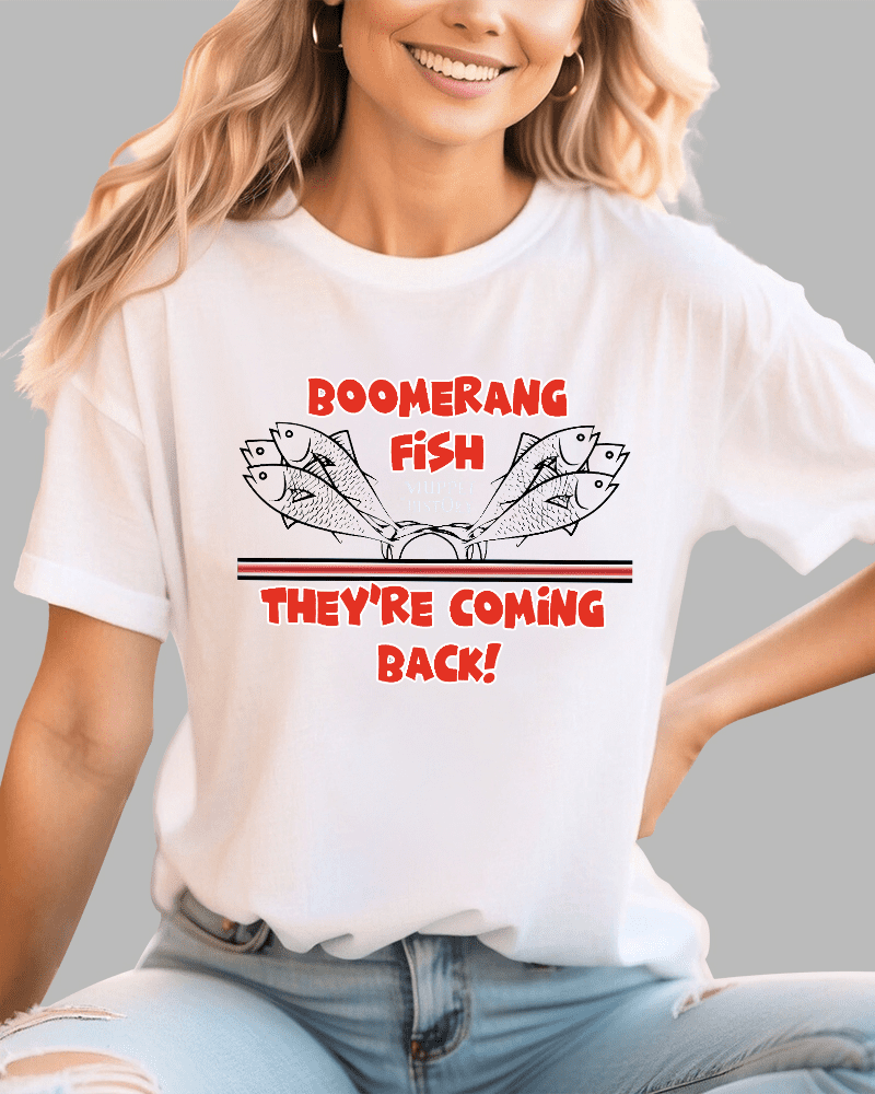 Boomerang Fish Theyre Coming Back T-shirt- - Walmart.com
