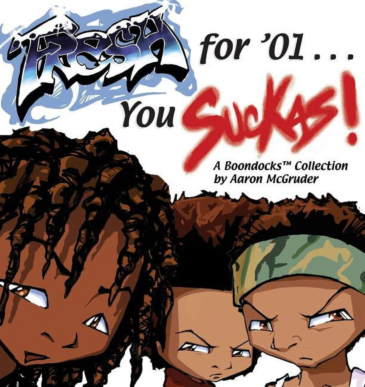 Boondocks: Fresh for '01 . . . You Suckas (Paperback) - Walmart.com