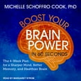 Boost Your Brain Power in 60 Seconds: The 4-Week Plan for a Sharper ...