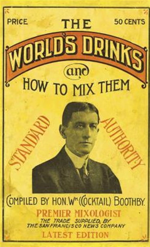 Boothby's World Drinks And How To Mix Them 1907 Reprint (Hardcover) by ...