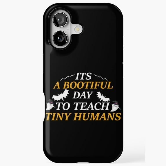 Bootiful Day To Teach Ghost Quote Art iPhone Case 17 through 11 Pro Max ...