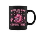 Boots And Bling Its A Cowgirl Thing Love Country Girls N Coffee Mugs ...