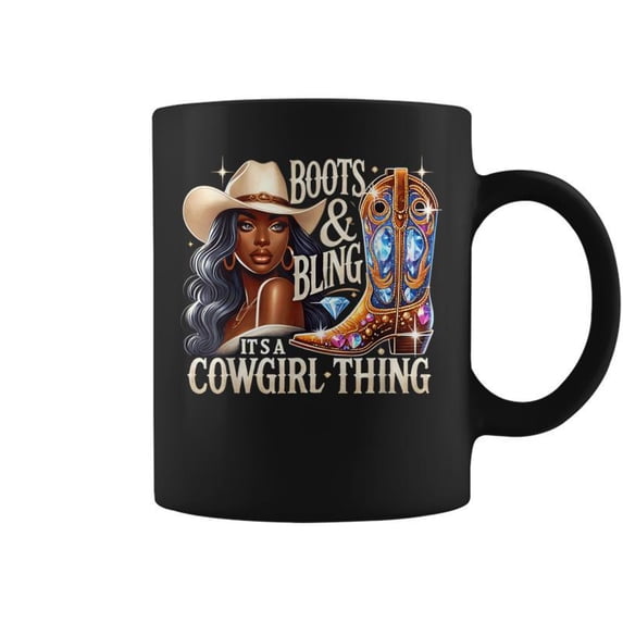 Boots Bling Its A Cowgirl Thing Cowgirl Melanin Rodeo Coffee Mugs ...