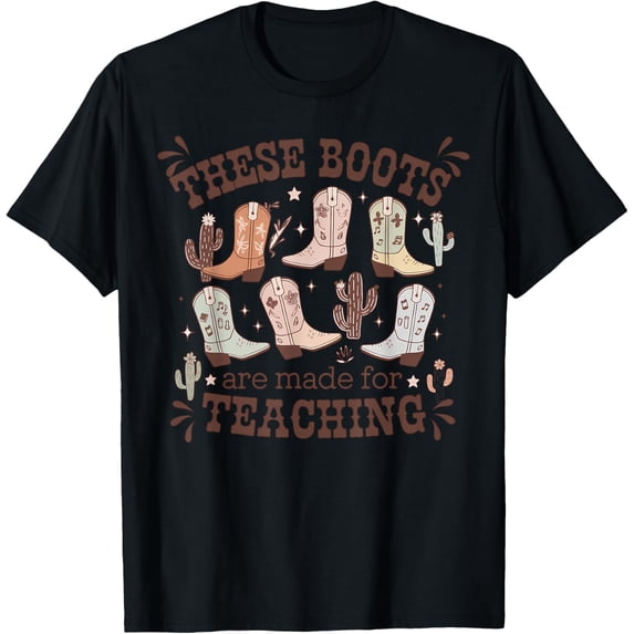 Boots Made For Teaching Western Teacher T-Shirt - Walmart.com