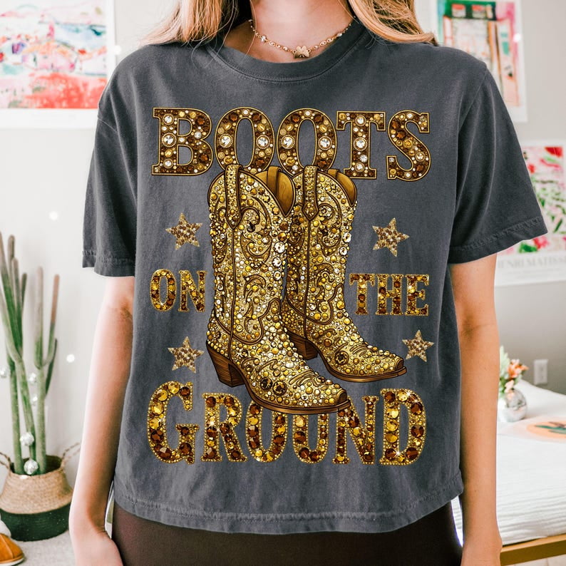 Boots On The Ground T-Shirt, Boot Cowboy Western Shirt, Cowgirl Boots T ...