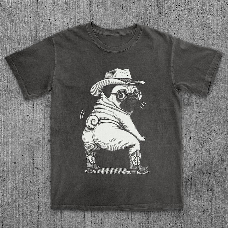 Booty Pug Cowboy – Funny Dog Butt Retro Western Graphic Tee for Animal ...