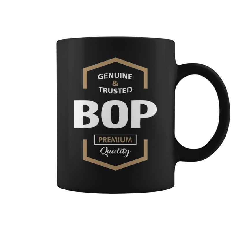Bop Grandpa Gift Genuine Trusted Bop Quality Coffee Mugs - Walmart.com
